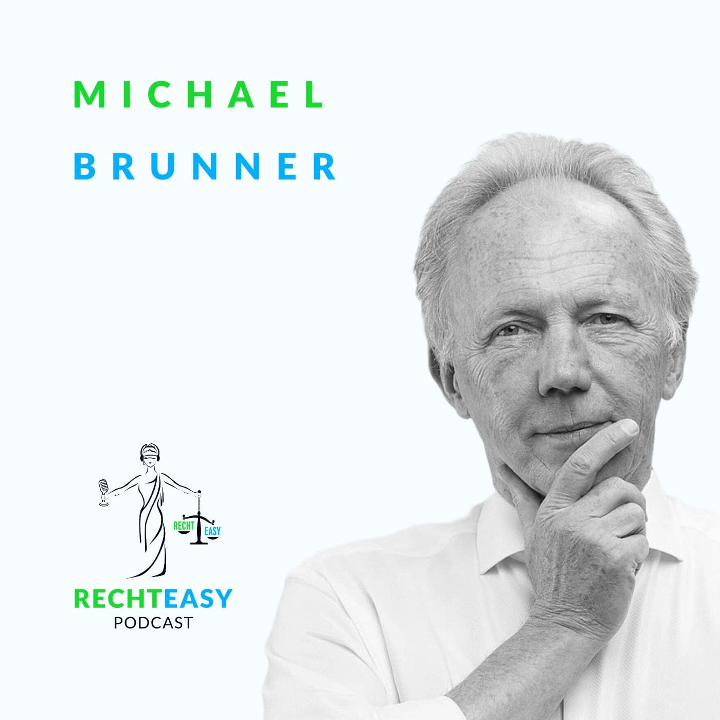 Podcast #29 Michael Brunner - Rechtsanwalt & Präsidentschaftskandidat ...